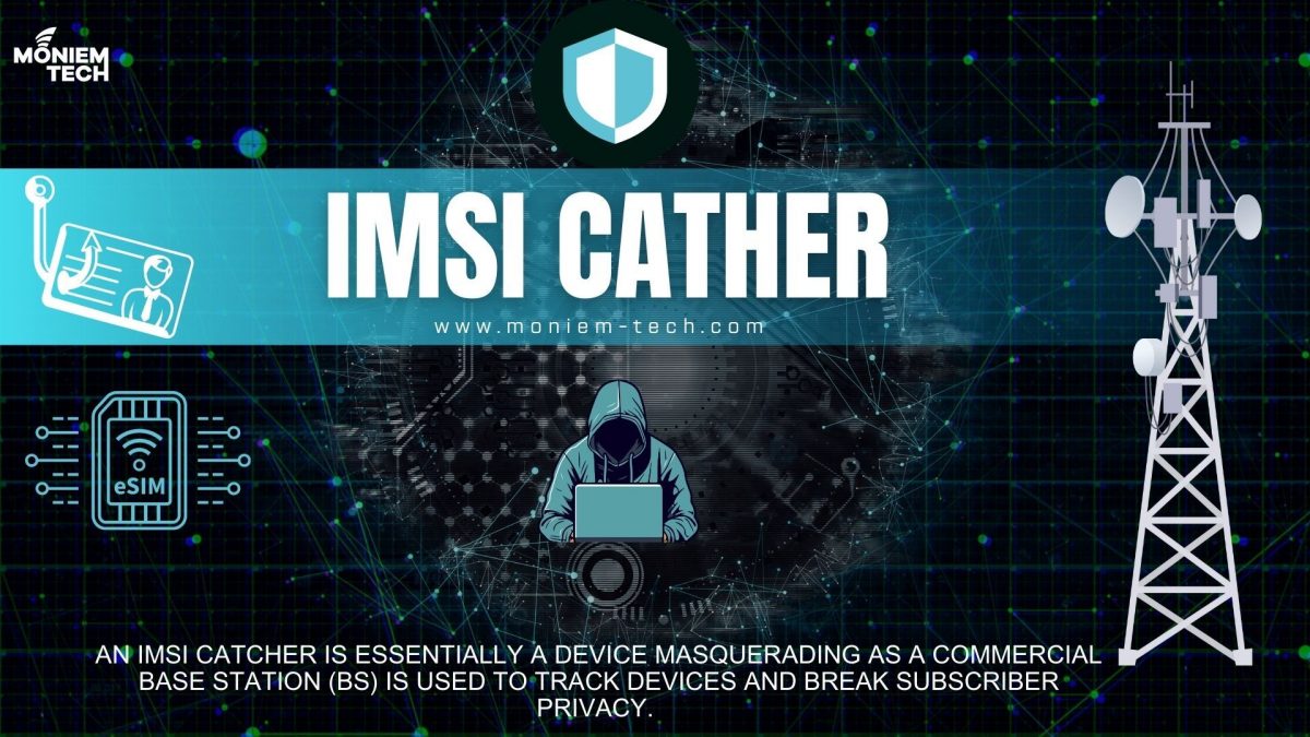 What is an IMSI catcher? - Moniem-Tech